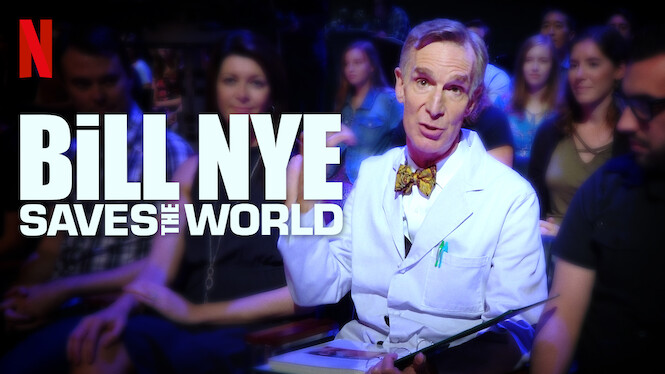Is 'Bill Nye Saves the World' on Netflix? Where to Watch the Series ...
