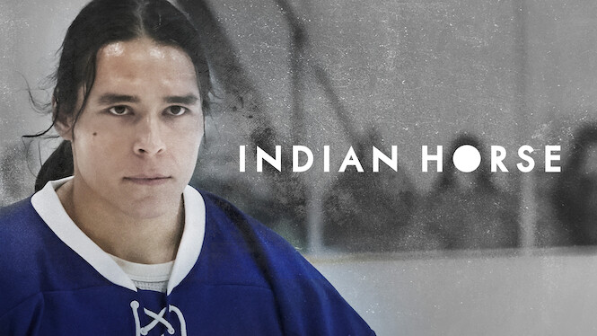 Indian Horse (2017) - Netflix | Flixable